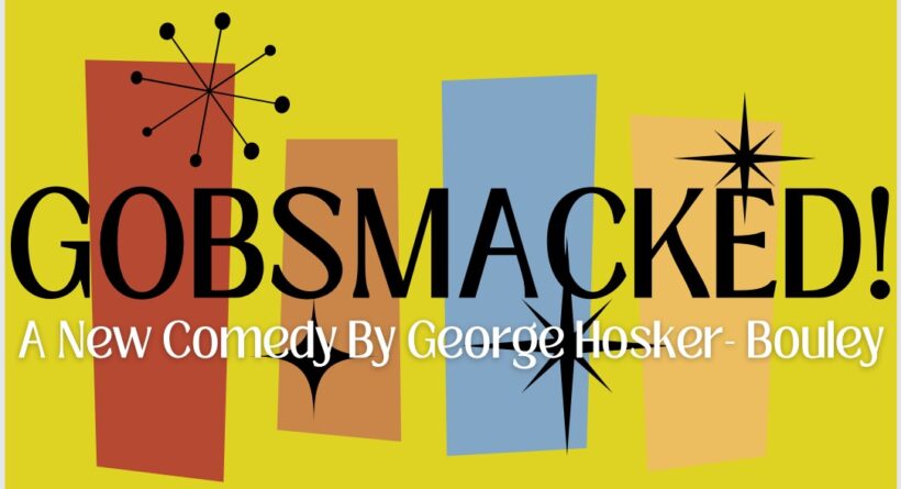 Comedy: 'Gobsmacked!' at NHTP 2023-02-18 20:00:00 | - PortsmouthNH.com